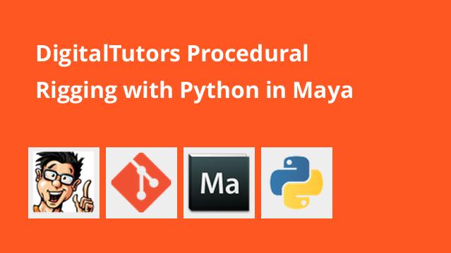DigitalTutors Procedural Rigging with Python in Maya